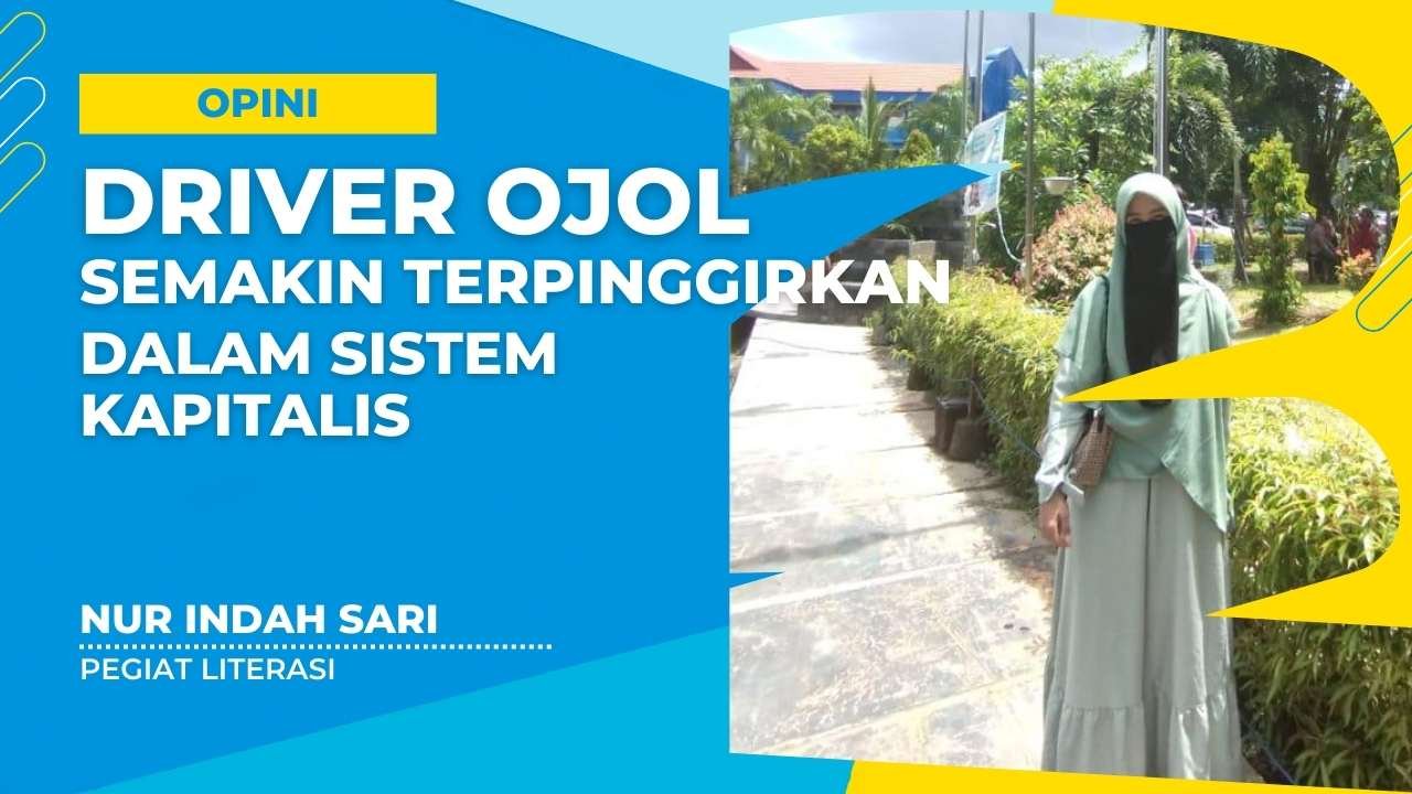 Driver Ojol Semakin Terpinggirkan Dalam sistem kapitalisme ...