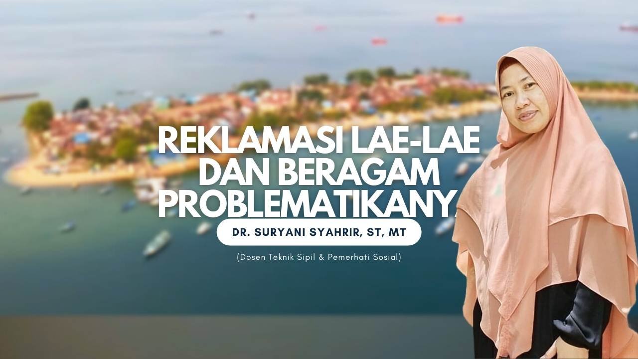 Reklamasi Lae-Lae dan Beragam Problematikanya | Mediasulsel.com